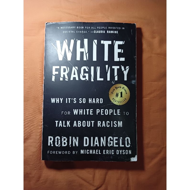 White Fragility: Why It's So Hard for White People to Talk About Racism ...