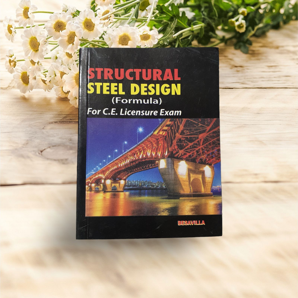 STRUCTURAL STEEL DESIGN (formula) For C.E.Licensure Exam By: Besavilla ...