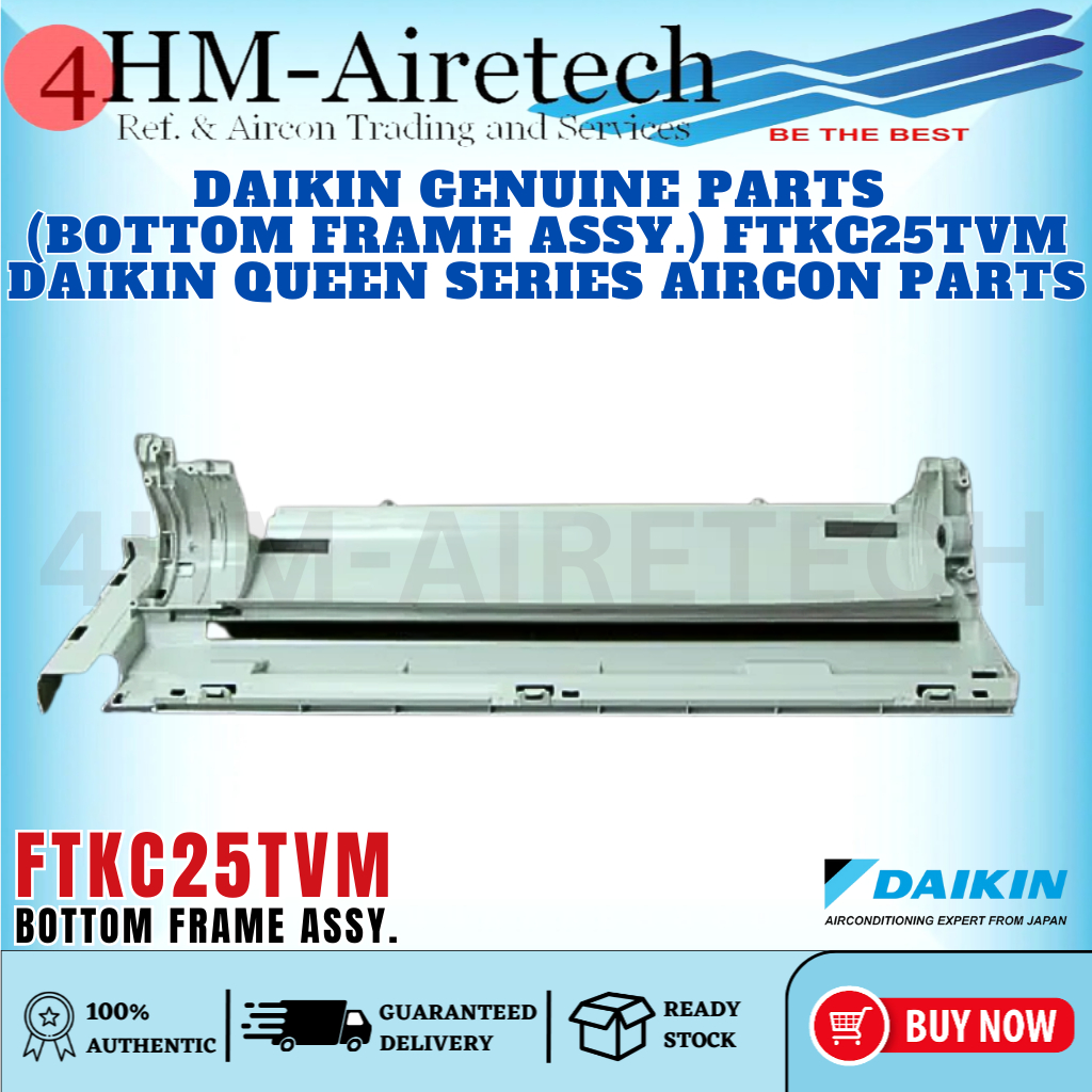 4HM DAIKIN GENUINE PARTS BOTTOM FRAME ASSY. FTKC25TVM DAIKIN QUEEN ...