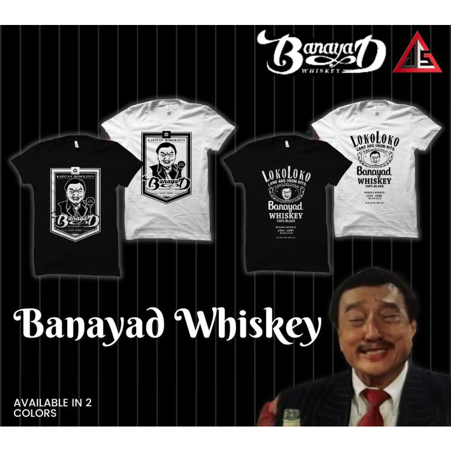 Banayad Whiskey - King of Comedy Dolphy Spoof Funny Witty Shirt ...