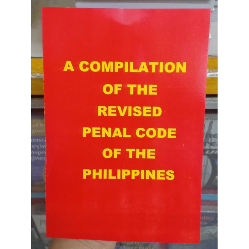A COMPILATION OF THE REVISED PENAL CODE OF THE PHILIPPINE 2023 EDITION | Shopee Philippines