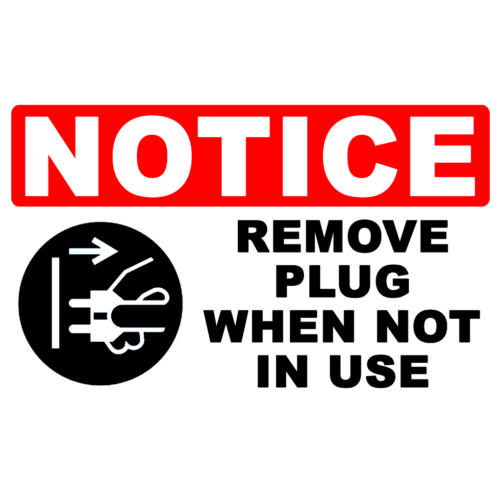 SIGN REMOVE PLUG TURN OFF LIGHTS WHEN NOT IN USE WATER NOT SUITABLE FOR ...