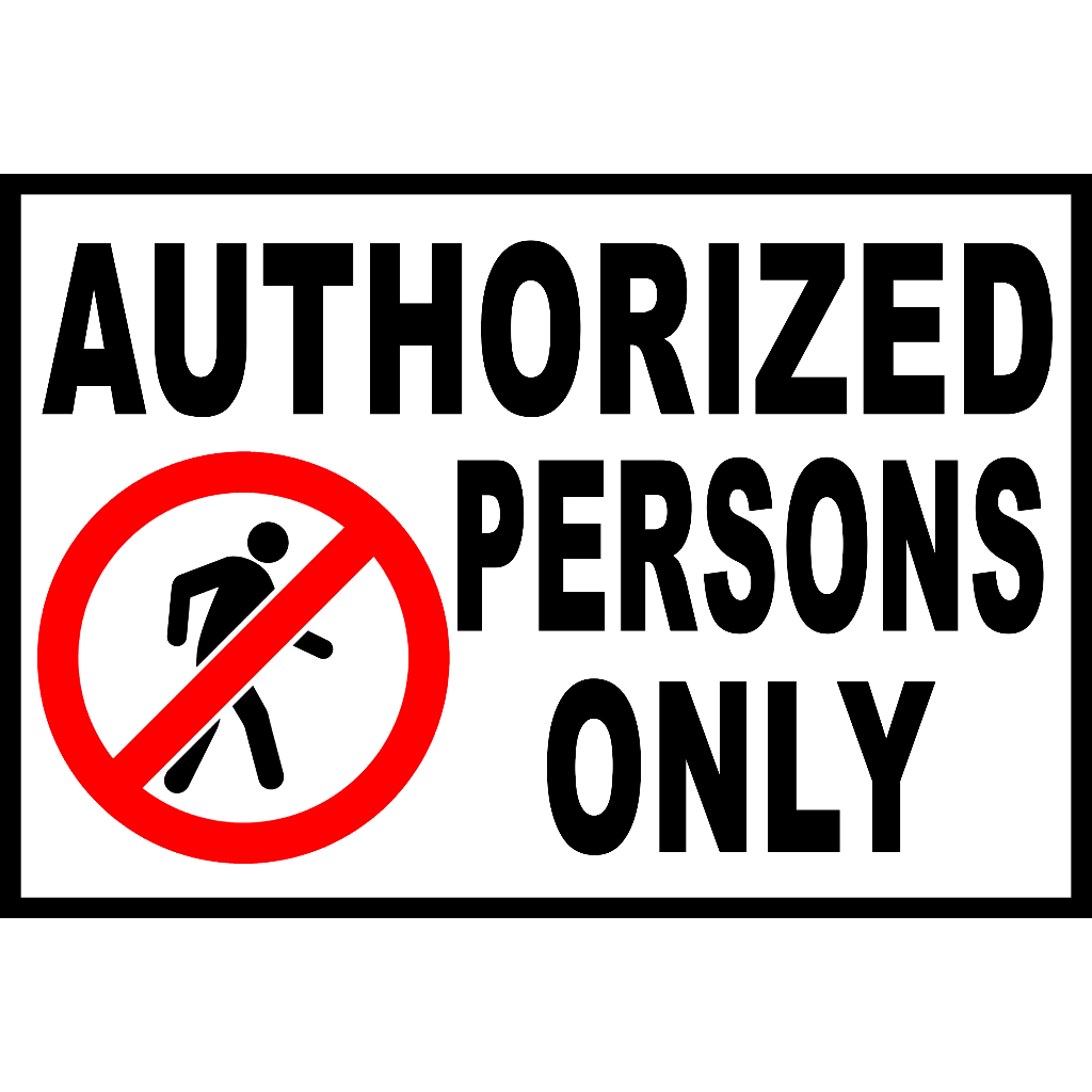 AUTHORIZED PERSONS ONLY NEW DESIGN SIGN PVC TYPE or PLASTIC LAMINATED ...