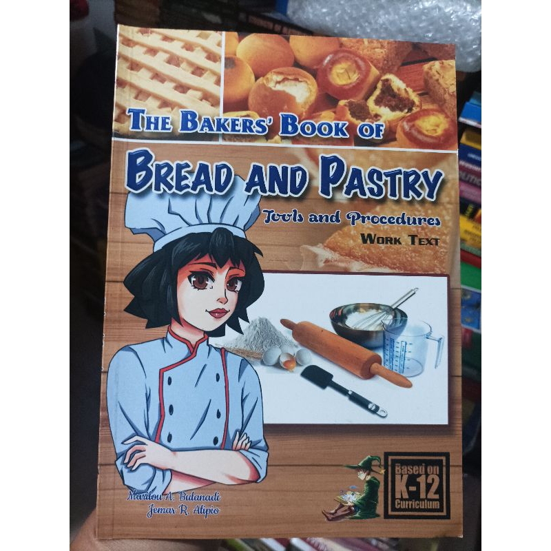 The Bakers Book of Bread and Pastry Tools and Procedure worktext by ...