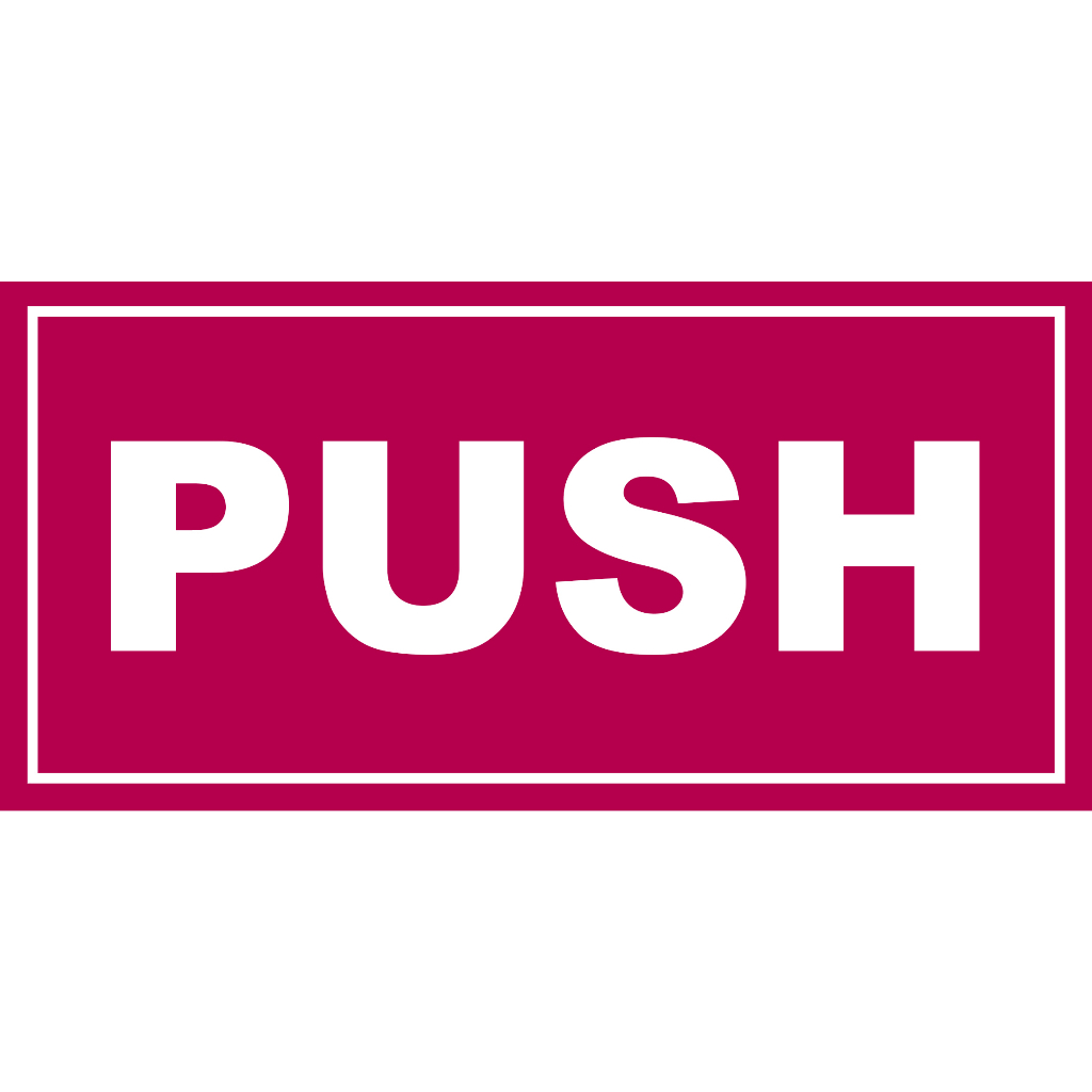 PUSH AND PULL DOOR SIGN LANDSCAPE ORIENTATION PVC TYPE WATERPROOF AND ...