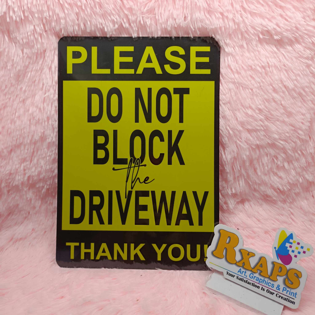 PLEASE DO NOT BLOCK THE DRIVEWAY SIGNAGE PVC/SINTRA BOARD/ LAMINATED ...