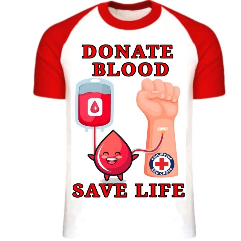 DONATE BLOOD SAVE LIFE RAGLAN SHIRTS SUBLIMATION PRINT | Shopee Philippines
