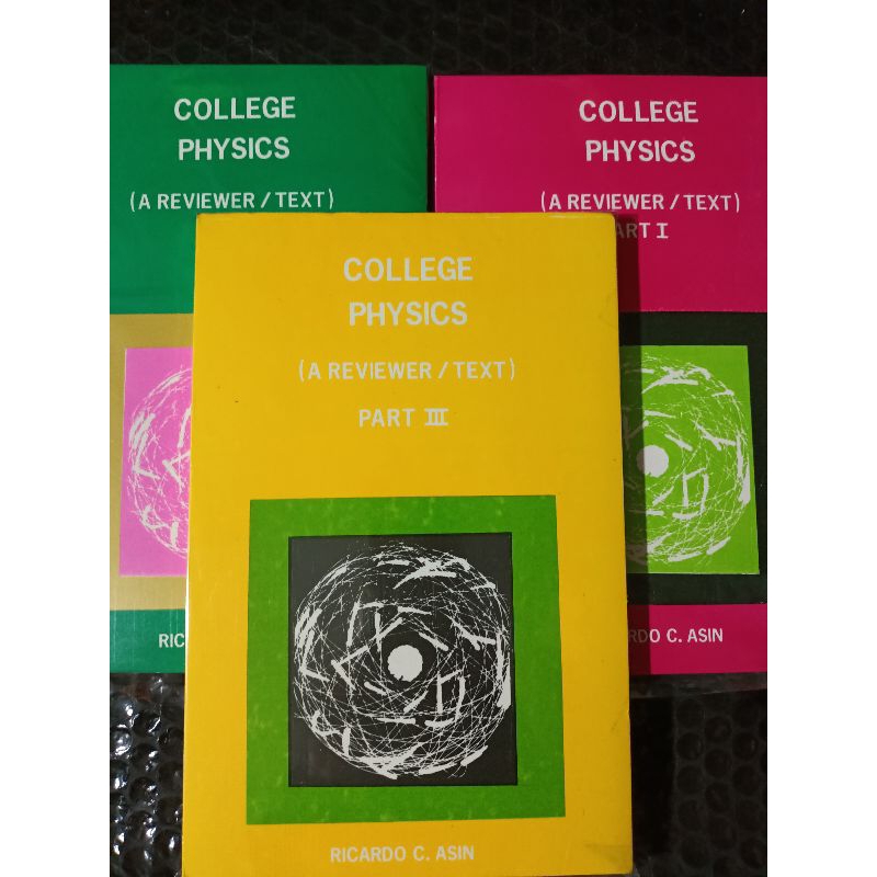 College Physics ( A Reviewer/Text)Part 1 Part 2 part 3 By: Ricardo C ...