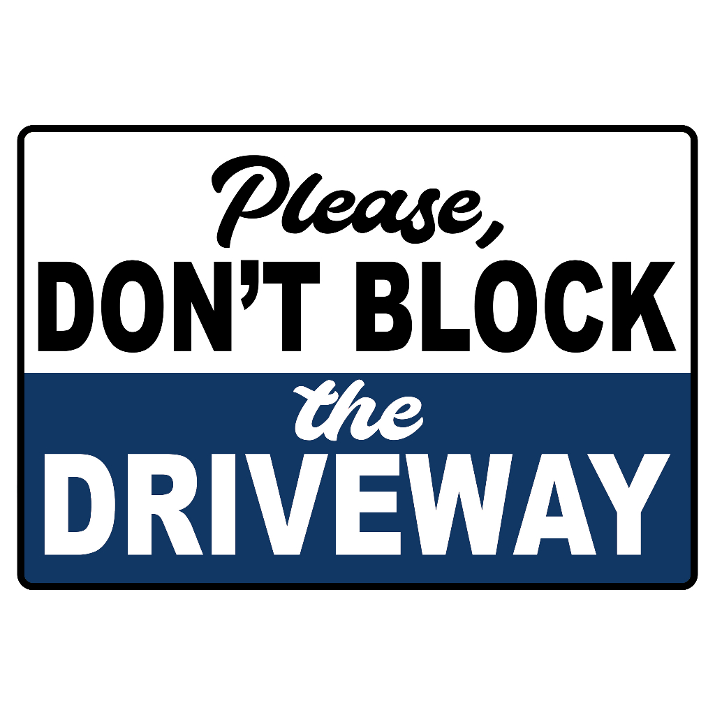 No Parking Sign Bawal Pumarada DONT BLOCK THE DRIVEWAY SIGN PVC Type or ...
