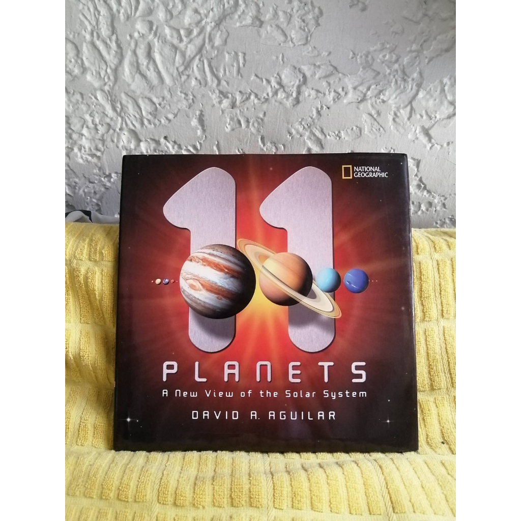 11 Planets A New View of the Solar System by David A. Aguilar (pre ...