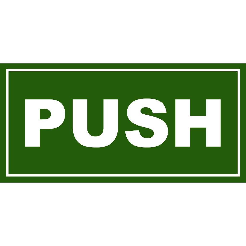 PUSH AND PULL DOOR SIGN LANDSCAPE ORIENTATION PVC TYPE WATERPROOF AND ...