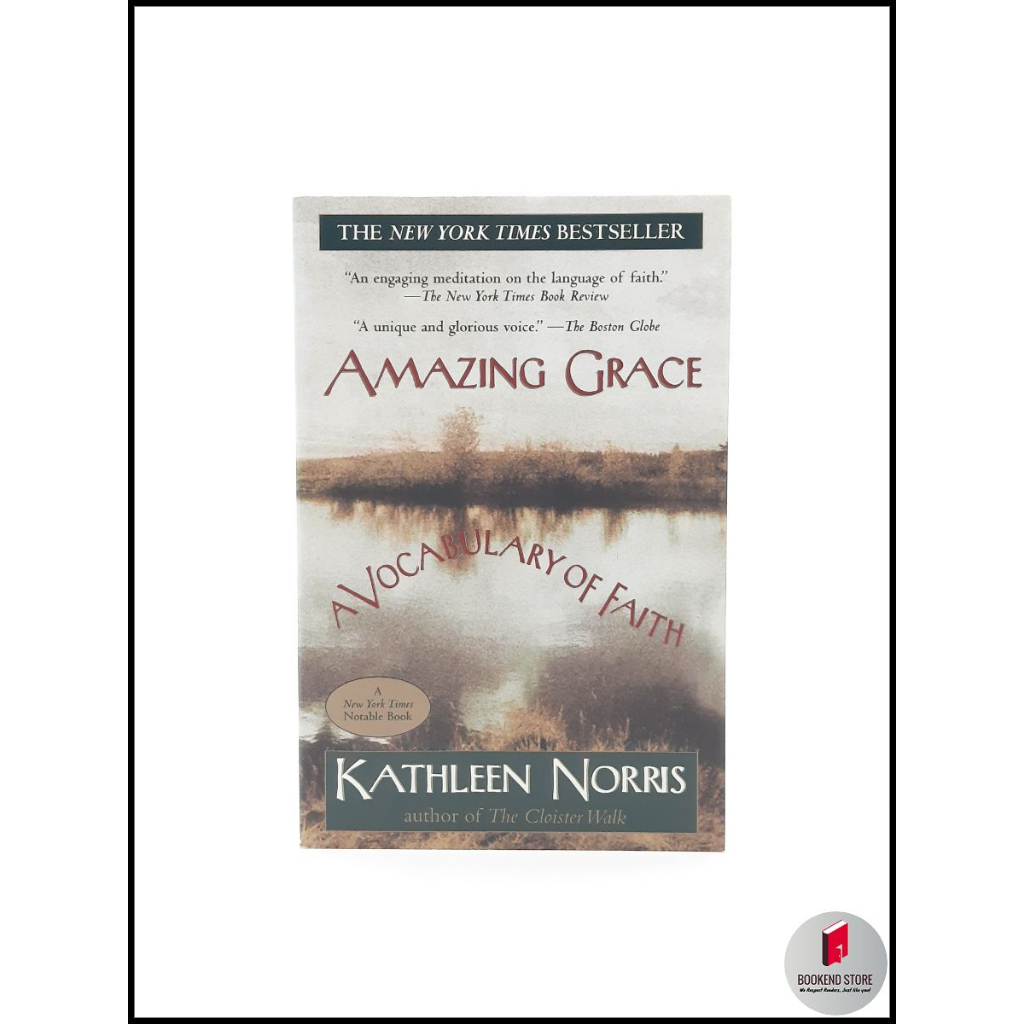 Amazing Grace: A Vocabulary of Faith by Kathleen Norris | Shopee ...