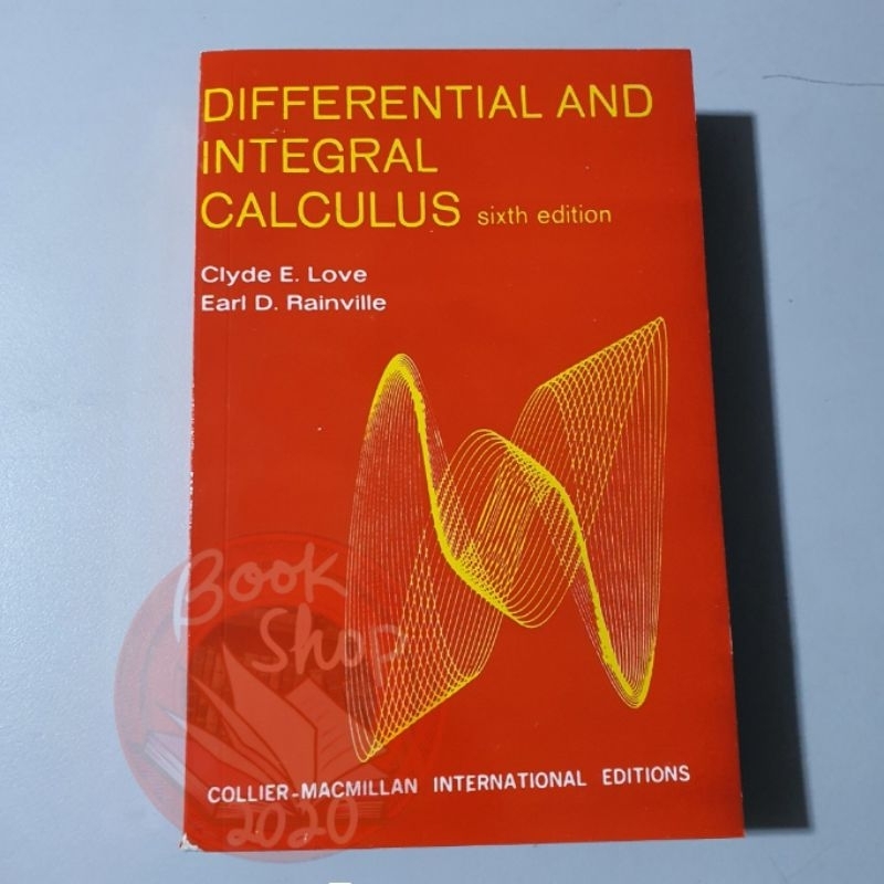 Differential and Integral Calculus sixth edition(clyde E.Love, Earl D ...