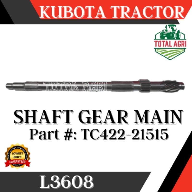 Shaft Gear Main Kubota Tractor L3608 TC422-21515 | Shopee Philippines