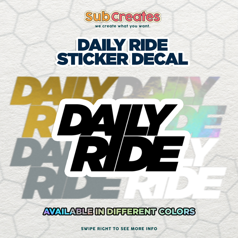 DAILY RIDE Sticker Decal Waterproof (by SubCreates) | Shopee Philippines