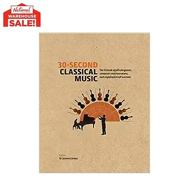 30-Second Classical Music: The 50 most significant genres, composers ...
