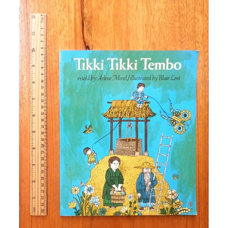 Tikki Tikki Tembo Retold by Arlene Mosel & Illustrated by Blair Lent ...