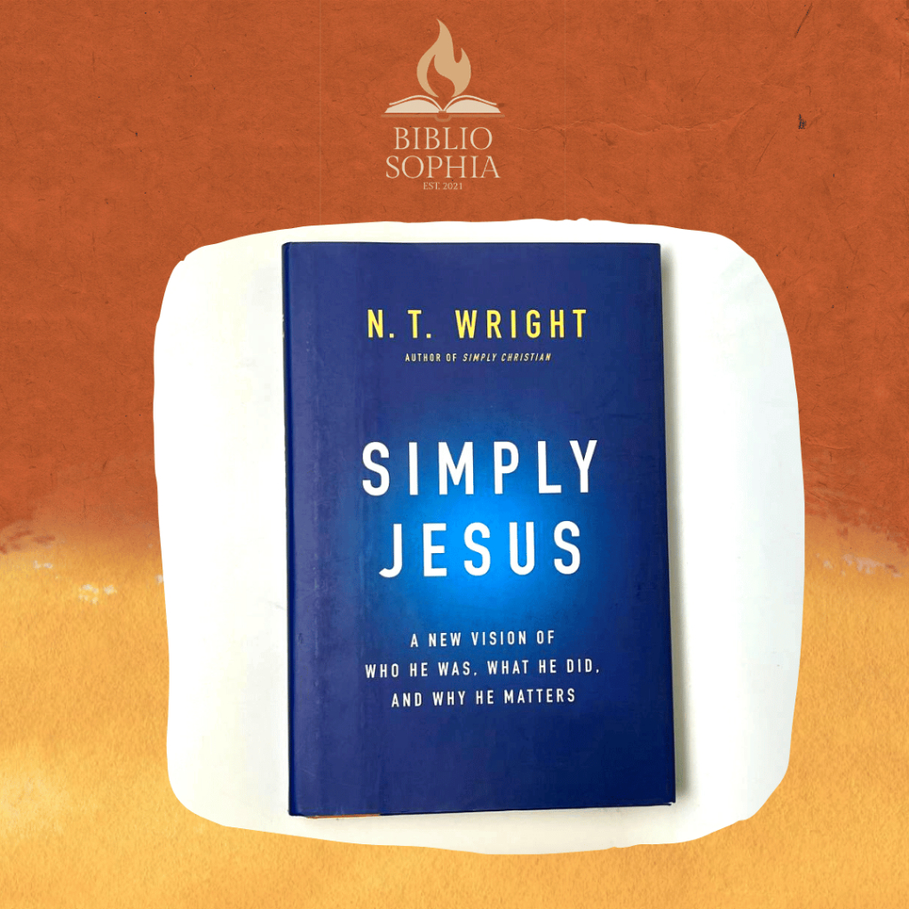 Simply Jesus by NT Wright (Hardbound) | Shopee Philippines