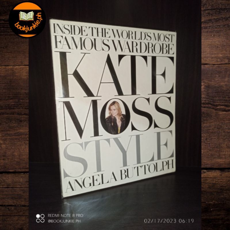 Kate Moss: Style Icon: Inside the World's Most Famous Wardrobe by ...