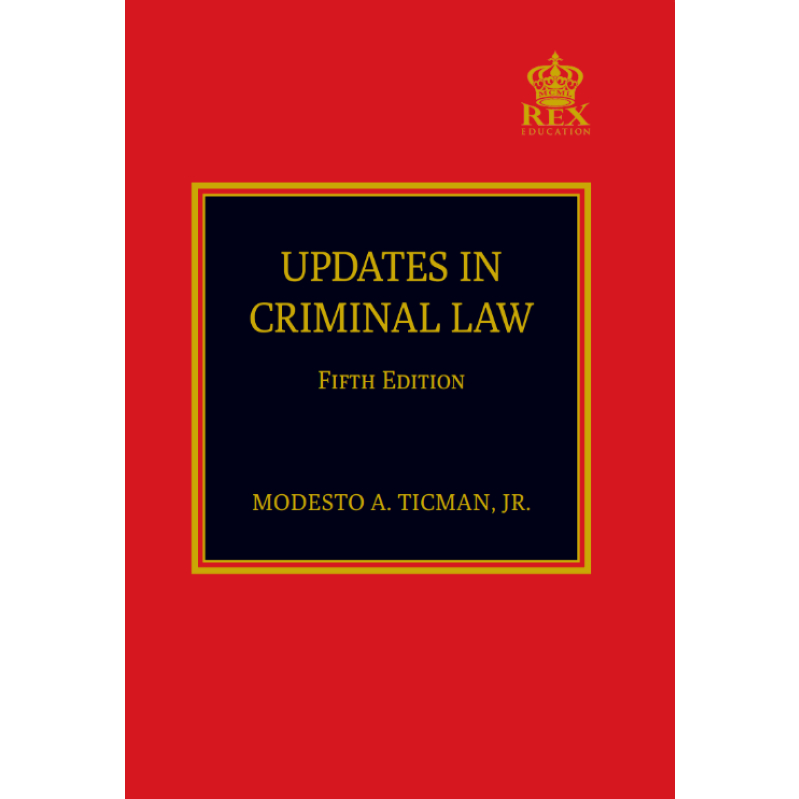 Updates in Criminal Law (2023 Edition) by Modesto A. Ticman Jr. (Paper ...