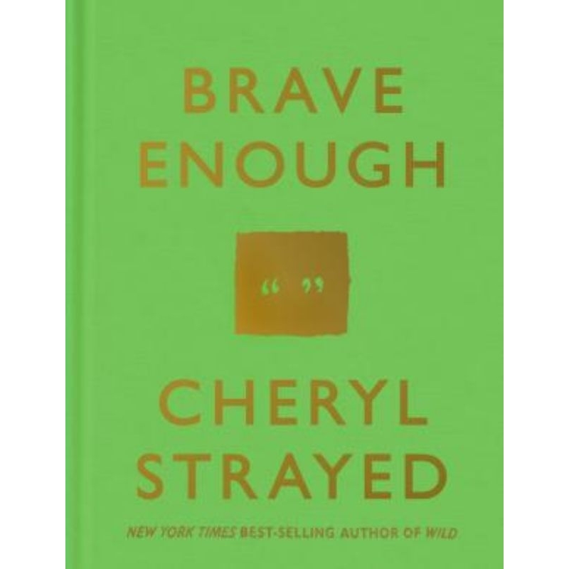 BRAVE ENOUGH By: Cheryl Strayed | Shopee Philippines