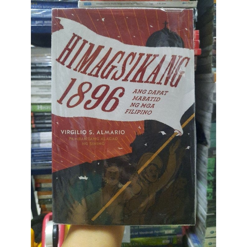 Himagsikang 1896 Ang Dapat Mabatid ng Mga Filipino by Almario (Reprint ...