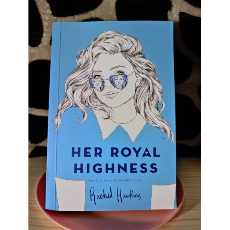 Her Royal Highness: Royals, Book 2 BY Rachel Hawkins and 2 more ...