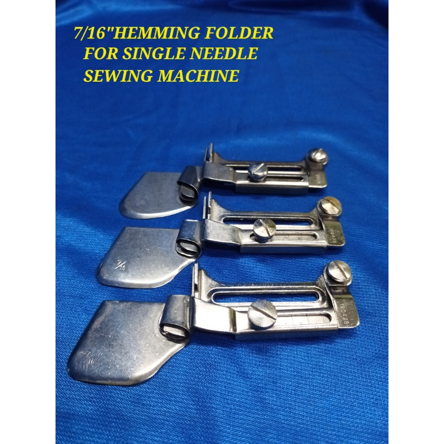 HEMMING FOLDER 7/16" for SINGLE NEEDLE SEWING MACHINE | Shopee Philippines