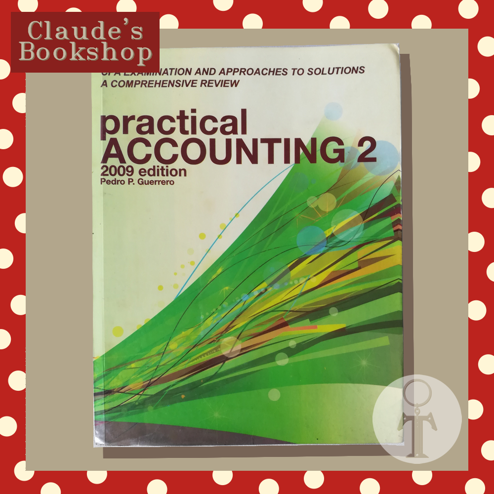 PRACTICAL ACCOUNTIING 2 CPA EXAMINATION 2009 Edition [Claude's Bookshop ...