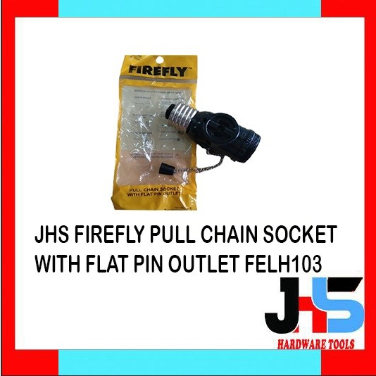 JHS FIREFLY PULL CHAIN SOCKET W/ FLAT PIN OUTLET FELH103 | Shopee ...
