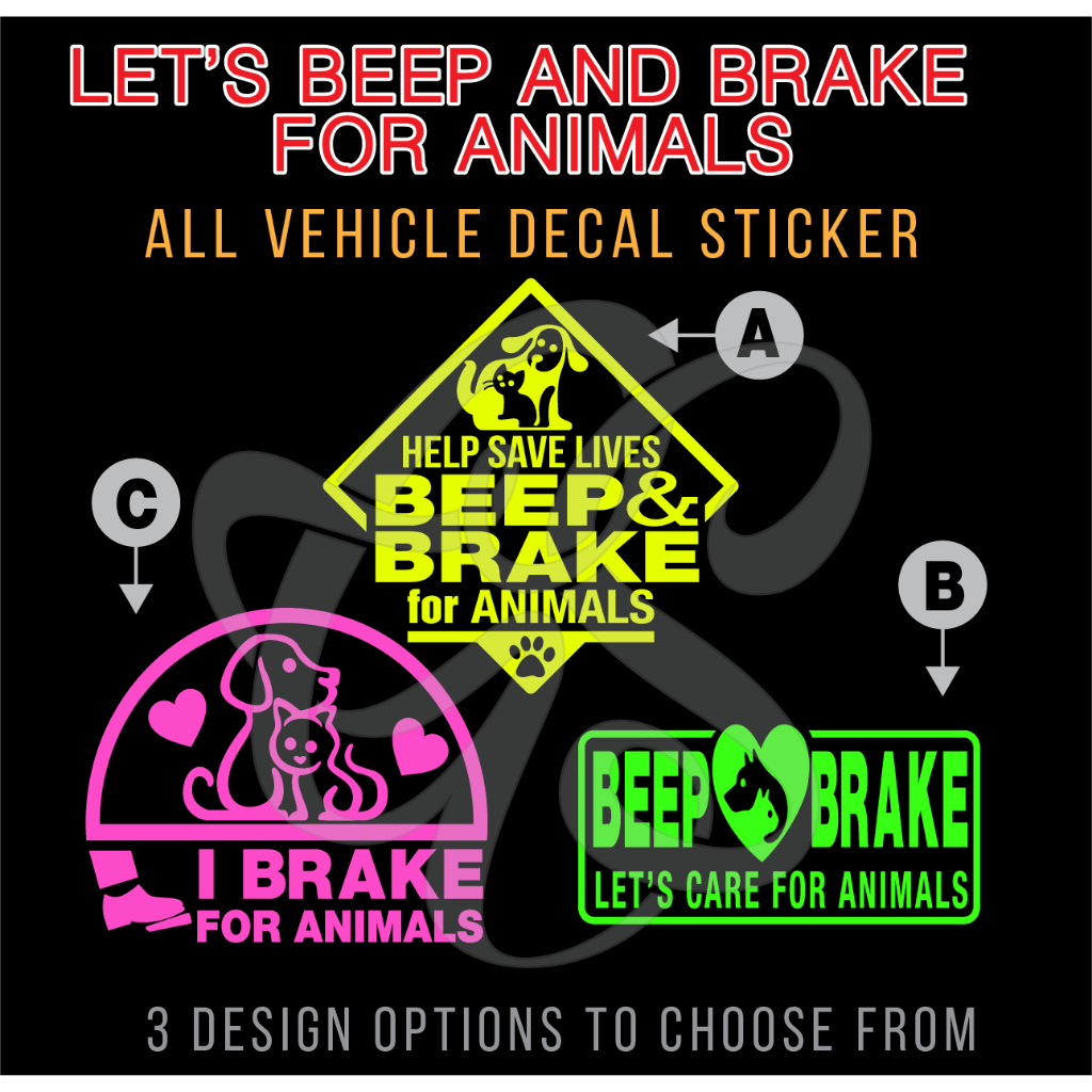 I Beep and Brake for Animals Decal Sticker_Help Save Lives All Vehicle ...