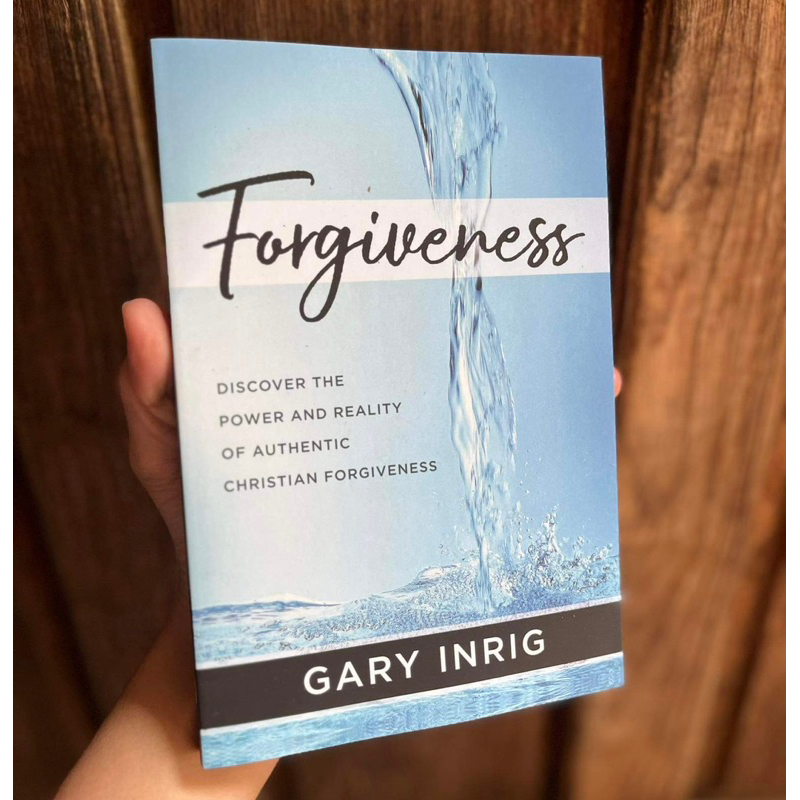 Forgiveness: Discover the Power and Reality of Authentic Christian ...