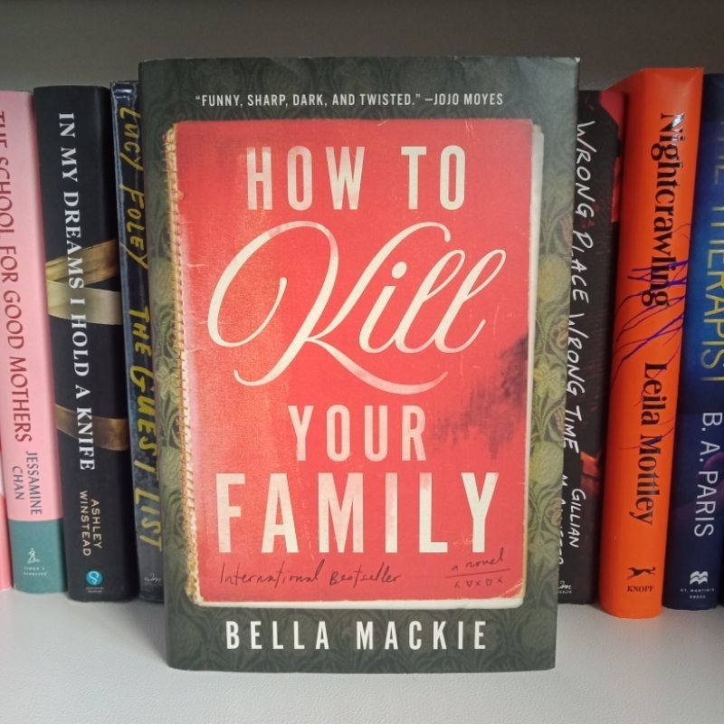 How to Kill Your Family by Bella Mackie (Hardcover) | Shopee Philippines
