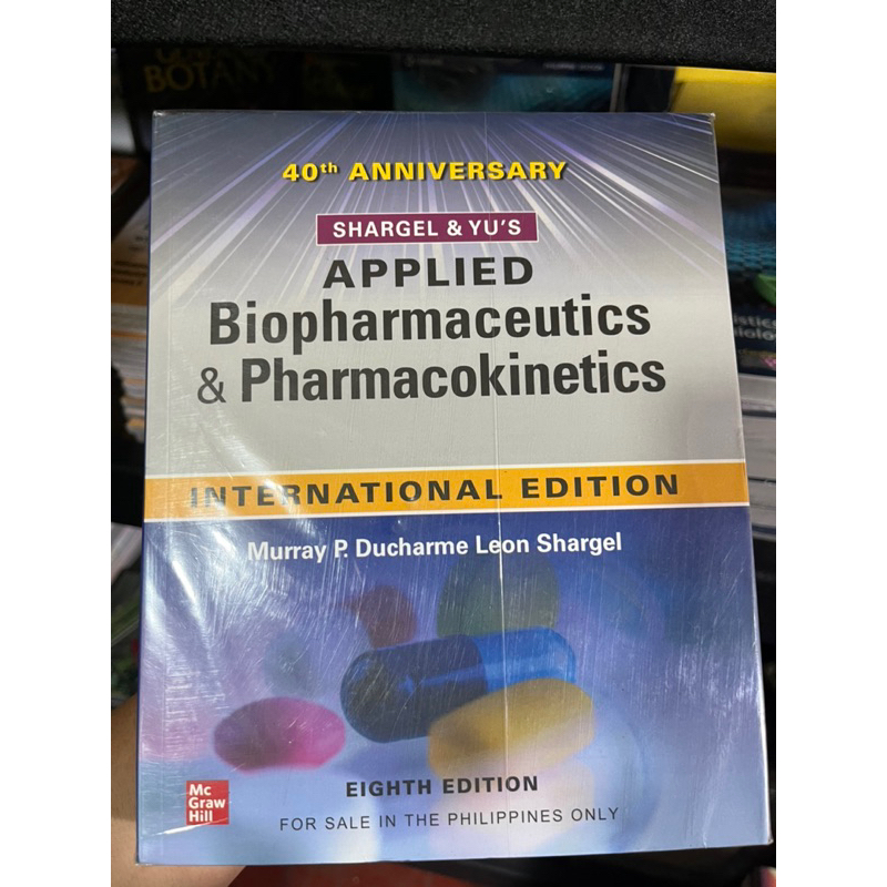Shargel & Yu's Applied Biopharmaceutics and Pharmacokinetics 8th Edition By. Shargel & Yu ...