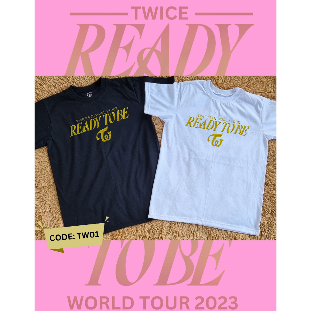 TWICE READY TO BE WORLD TOUR T-SHIRT | Shopee Philippines
