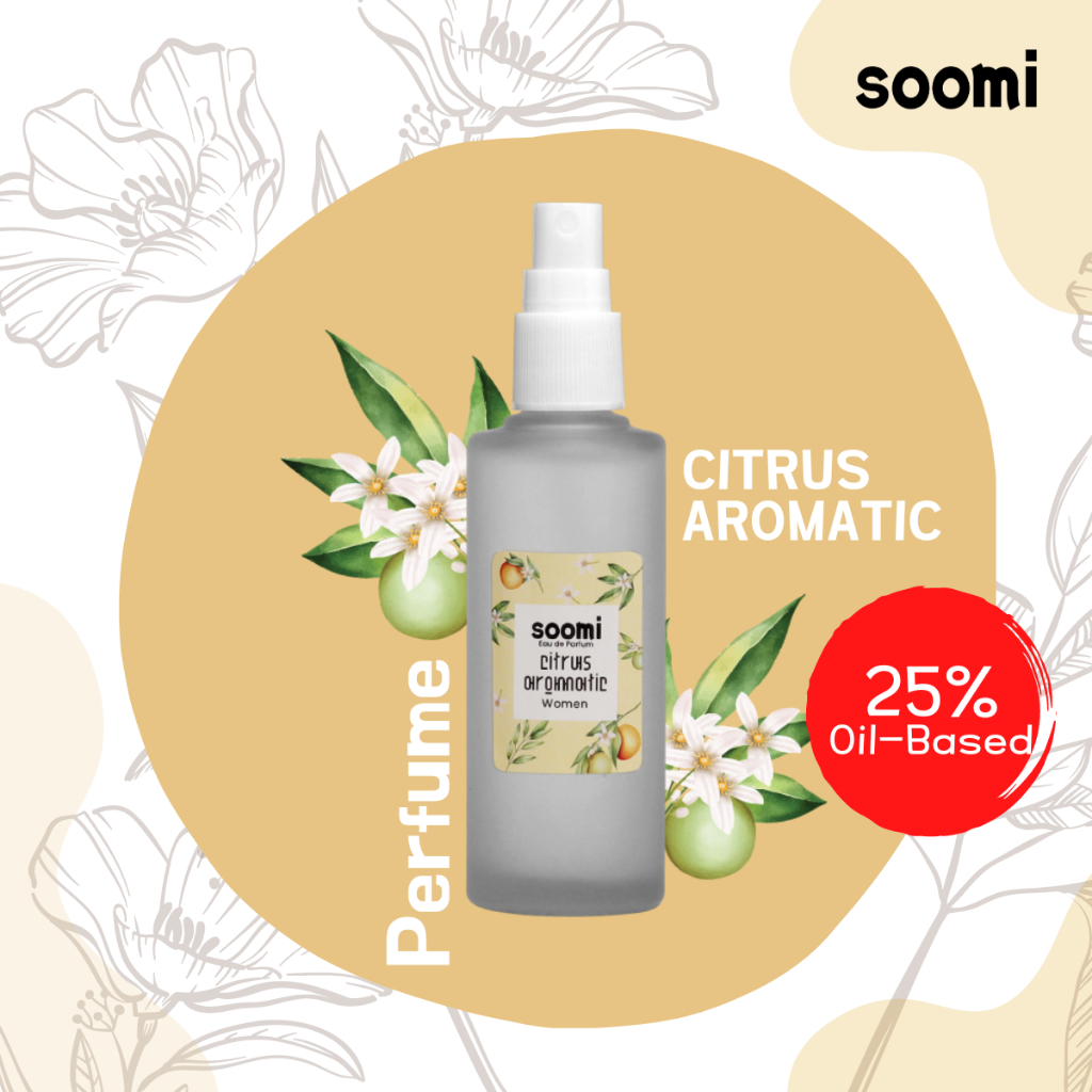 Citrus Aromatic by Soomi Perfume for Women Long Lasting | Affordable ... Citrus Aromatic by Soomi Perfume for Women Long Lasting | Affordable ...