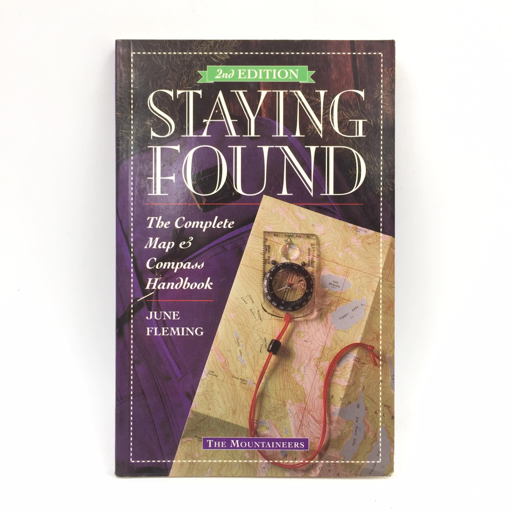 Staying Found: The Complete Map & Compass Handbook (2nd Edition) LJ001 ...