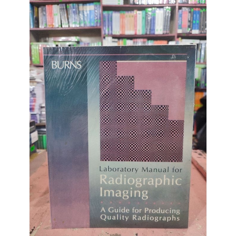 Radiographic Imaging Laboratory Manual by Burns | Shopee Philippines