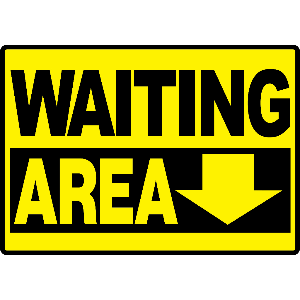 Waiting Area SIgns, Signages for Business and Company Use Safety Signs ...
