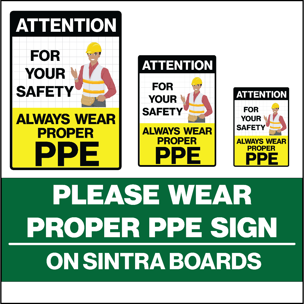Please Wear Proper PPE Signs For Company Safety Signs, Personal ...