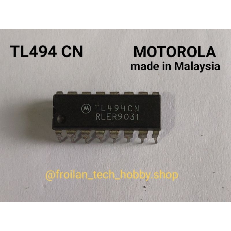 TL494CN Motorola made in Malaysia 40V, 0.2A 300KHz PWM | Shopee Philippines
