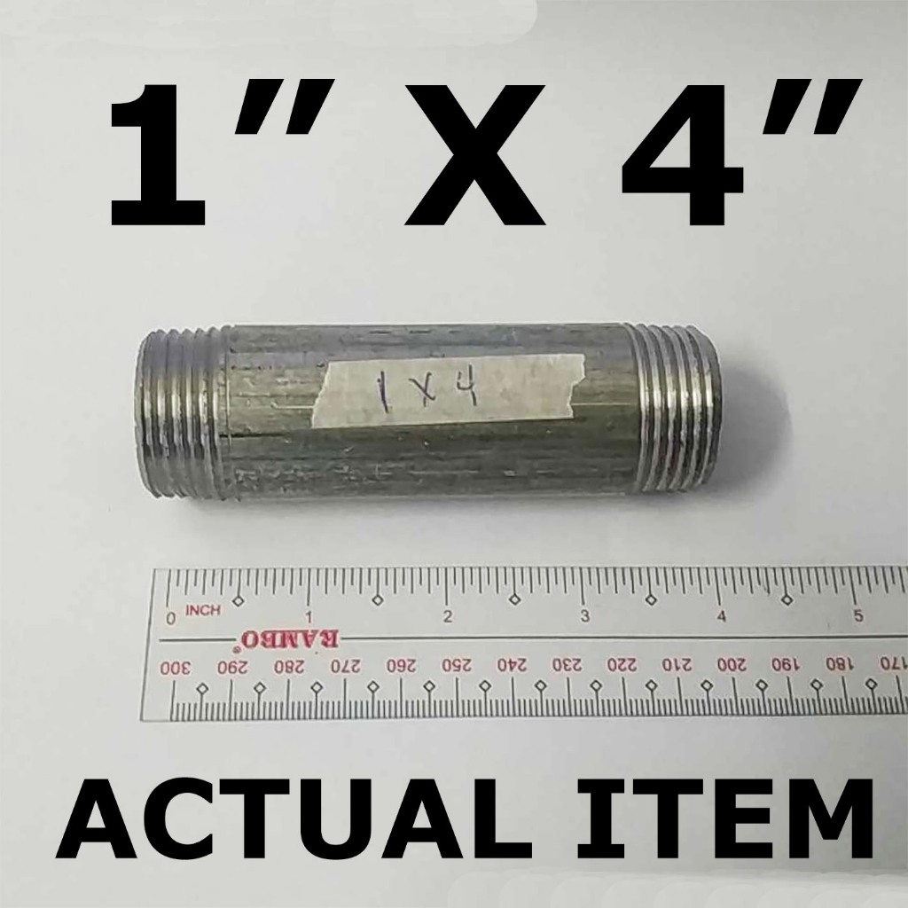 LOCAL GI NIPPLE 1" X 4" SCH40 LS2 GALVANIZED IRON ---------------------------------------- 1" X ...