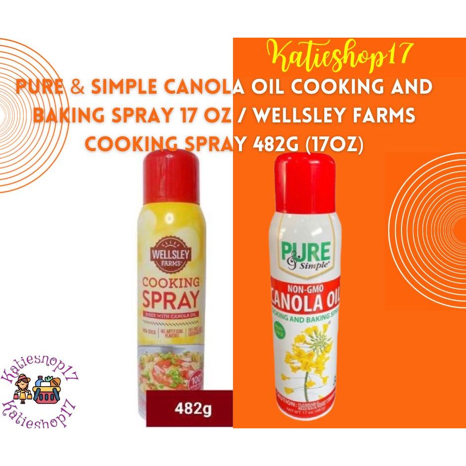 Pure & Simple Canola Oil Cooking and Baking Spray 17 oz / Wellsley Farms Copking Spray 482g ...