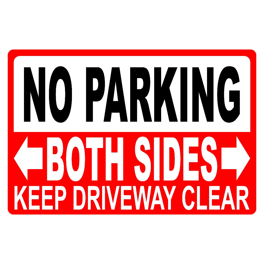 SIGN NO PARKING BOTH SIDES SIGNAGE PVC TYPE OR PLASTIC LAMINATED ...