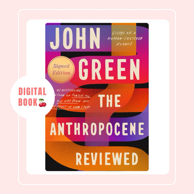 THE ANTHROPOCENE REVIEWED BY JOHN GREEN | Shopee Philippines