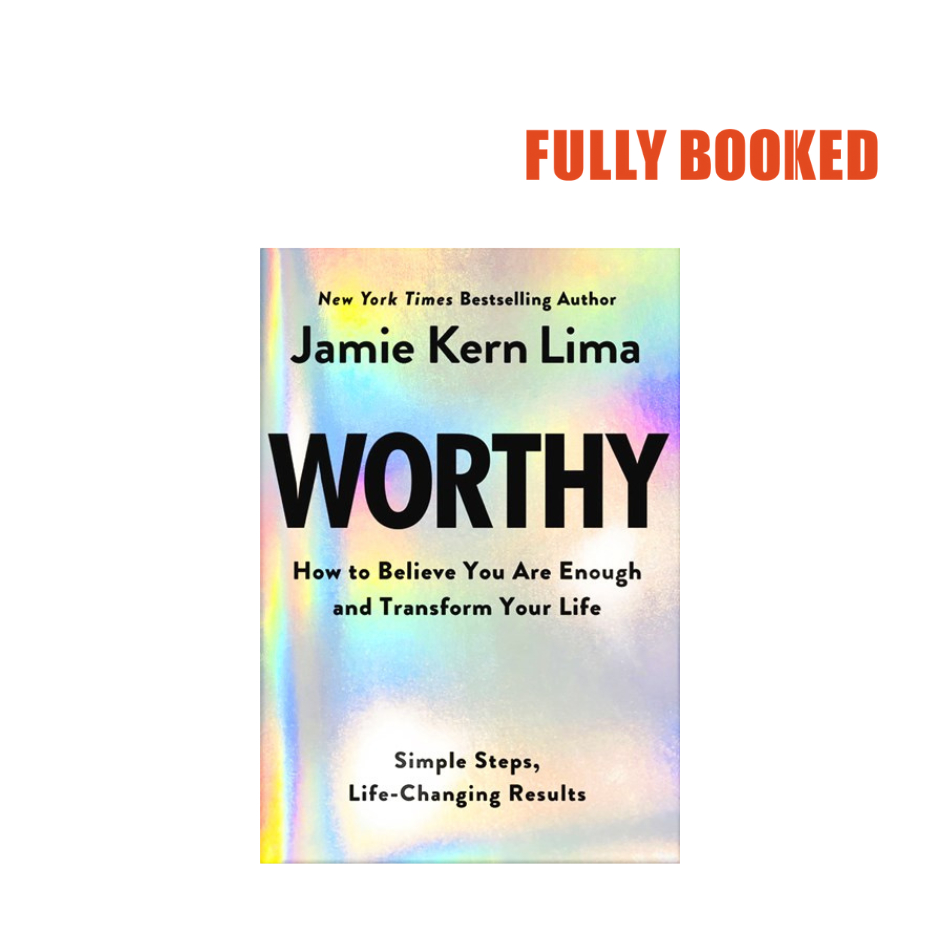 Worthy: How to Believe You Are Enough and Transform Your Life ...