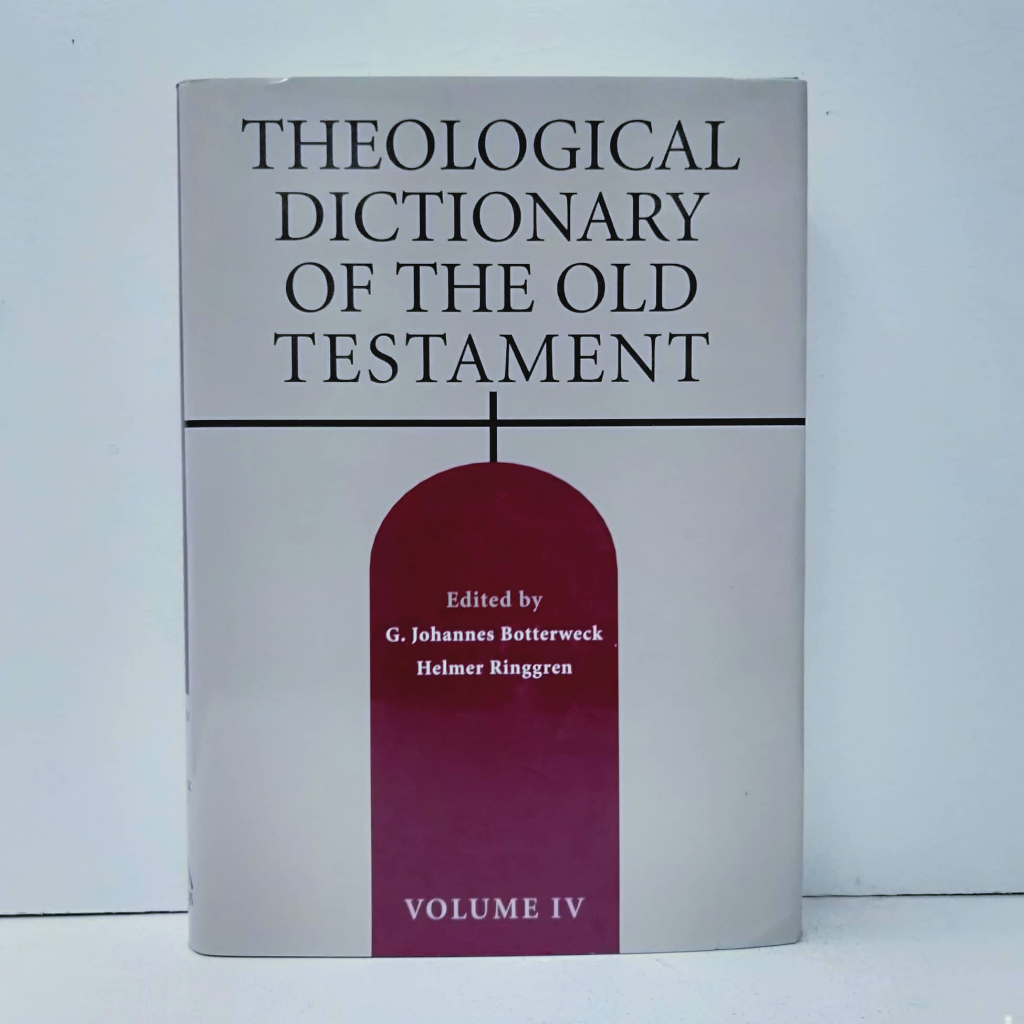 THEOLOGICAL DICTIONARY OF THE OLD TESTAMENT, VOL. 4 (HARDCOVER) BY G ...