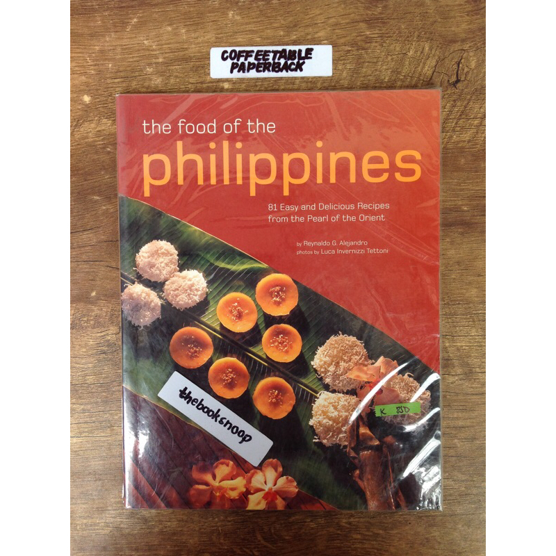 The food of the Philippines: 81 Recipes Reynaldo Alejandro filipiniana ...
