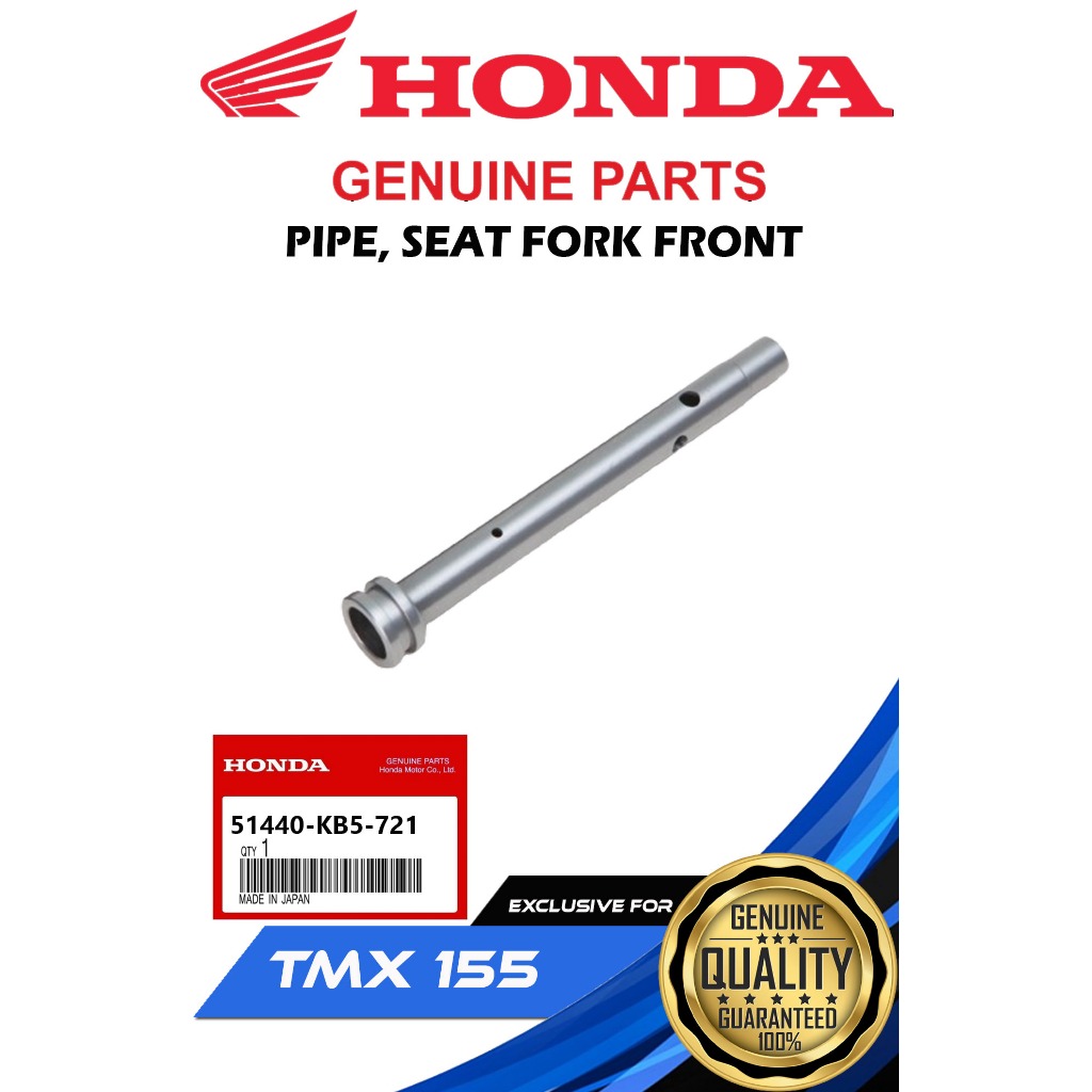 HONDA GENUINE PIPE, SEAT FORK FRONT TMX 155 ( 51440-KB5-721 ) | Shopee ...