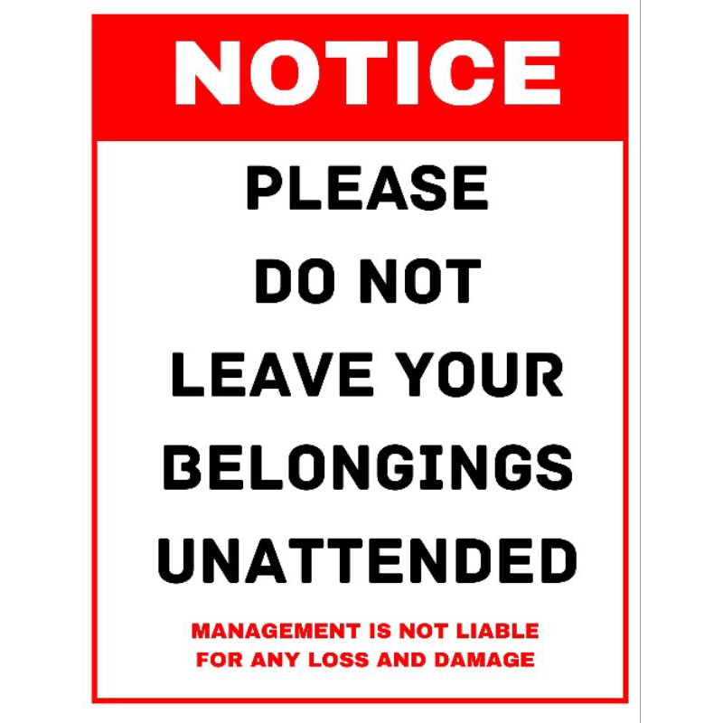 Please Do Not Leave Your Belongings Unattended Signage | Signage ...
